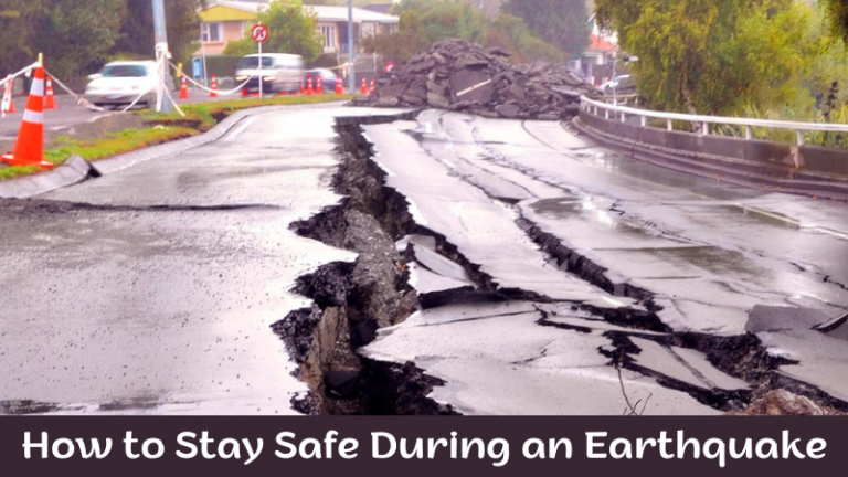 How to Stay Safe During an Earthquake: Tips, Preparation, and Readiness